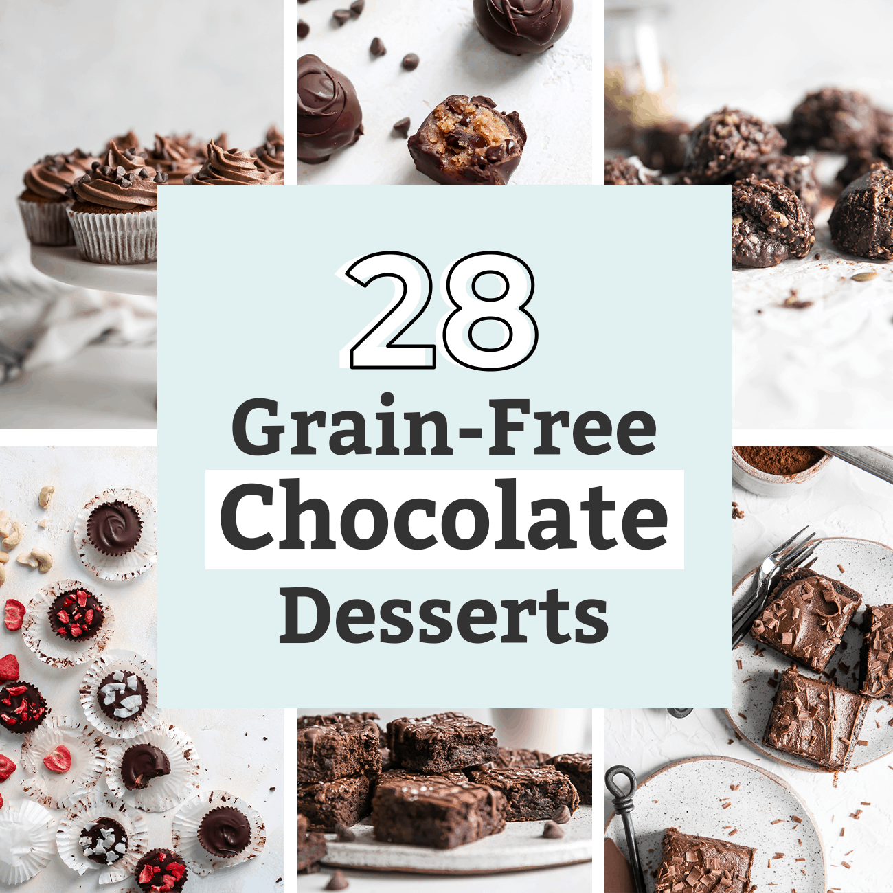 Delicious Grain-Free Chocolate Desserts • Fit Mitten Kitchen