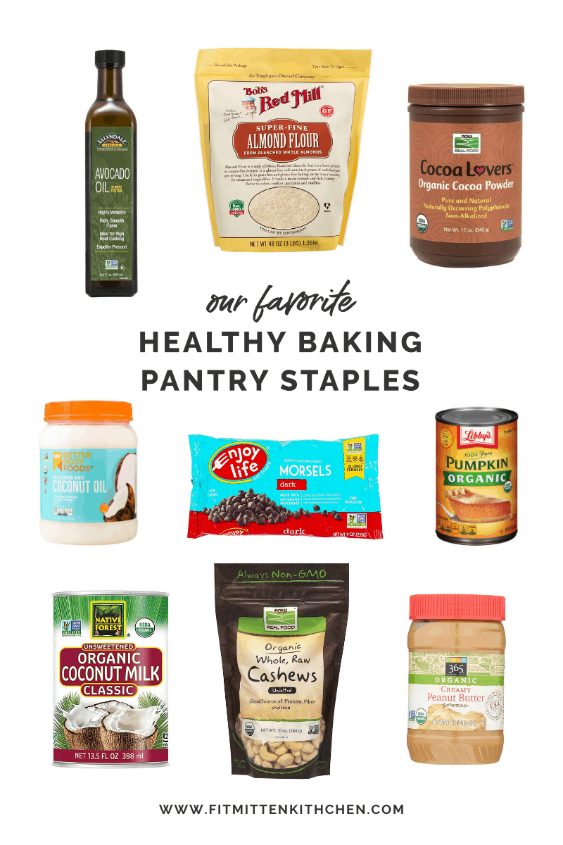FMK Healthy Baking Pantry Staples • Fit Mitten Kitchen