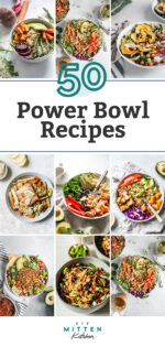 50 Delicious and Healthy Power Bowl Recipes • Fit Mitten Kitchen